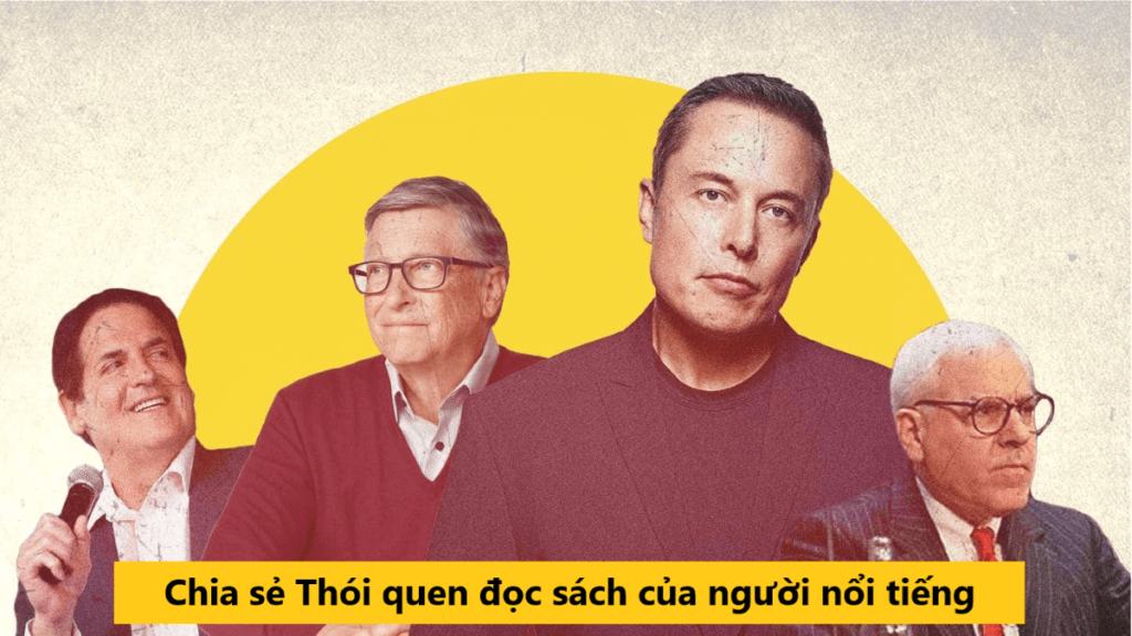 Thói quen đọc sách từ 6 người thành công nhất trên thế giới