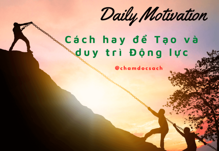 Động lực là gì? Tầm quan trọng, Cách duy trì và Ví dụ