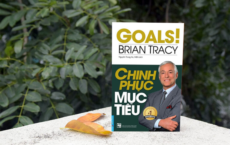 Review Sách "Chinh Phục Mục Tiêu" của Brian Tracy - Chi Tiết và Khách Quan